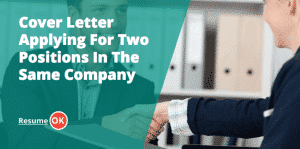 Cover Letter Applying For Two Positions In The Same Company - Template